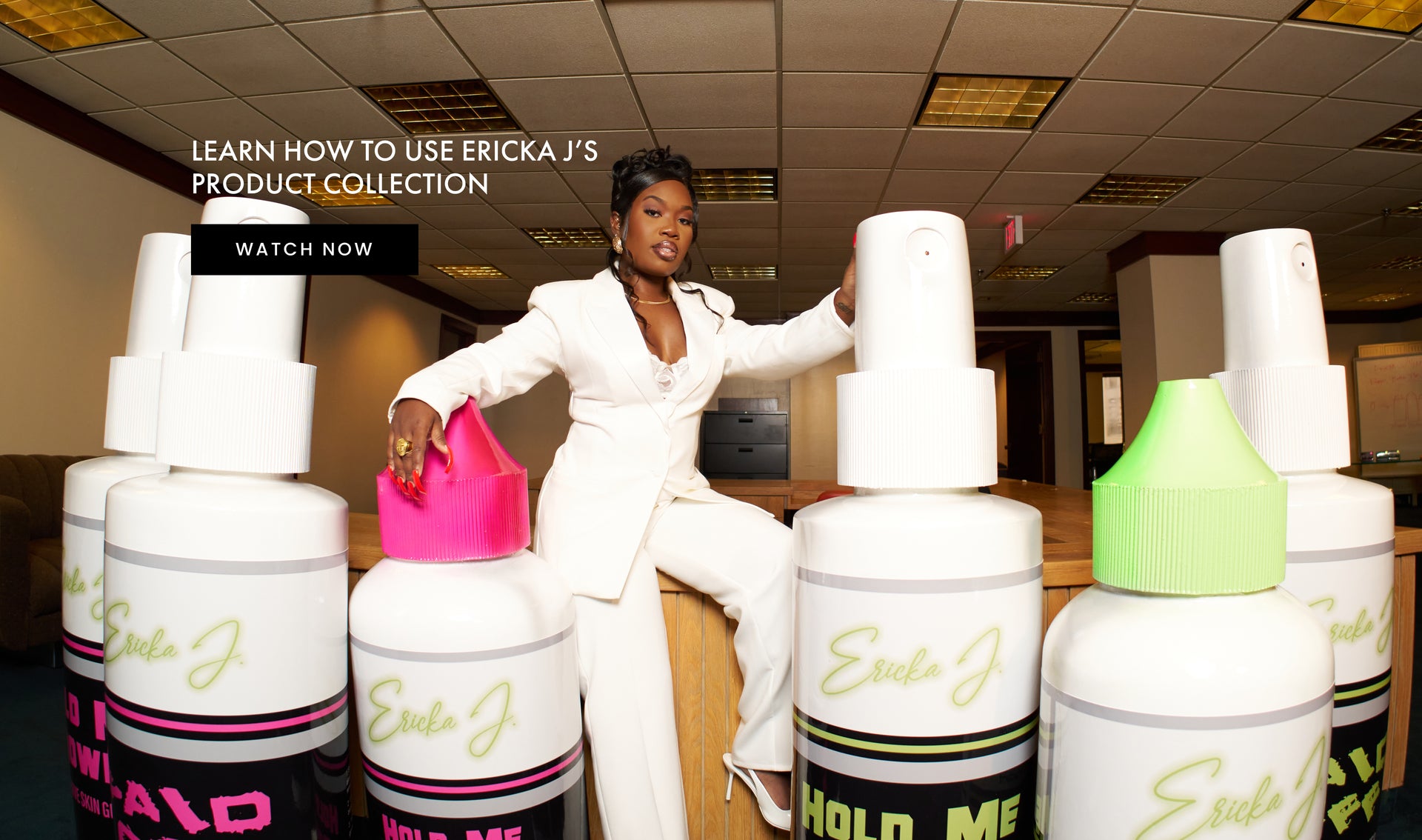 ERICKA J. PRODUCTS – Ericka J.